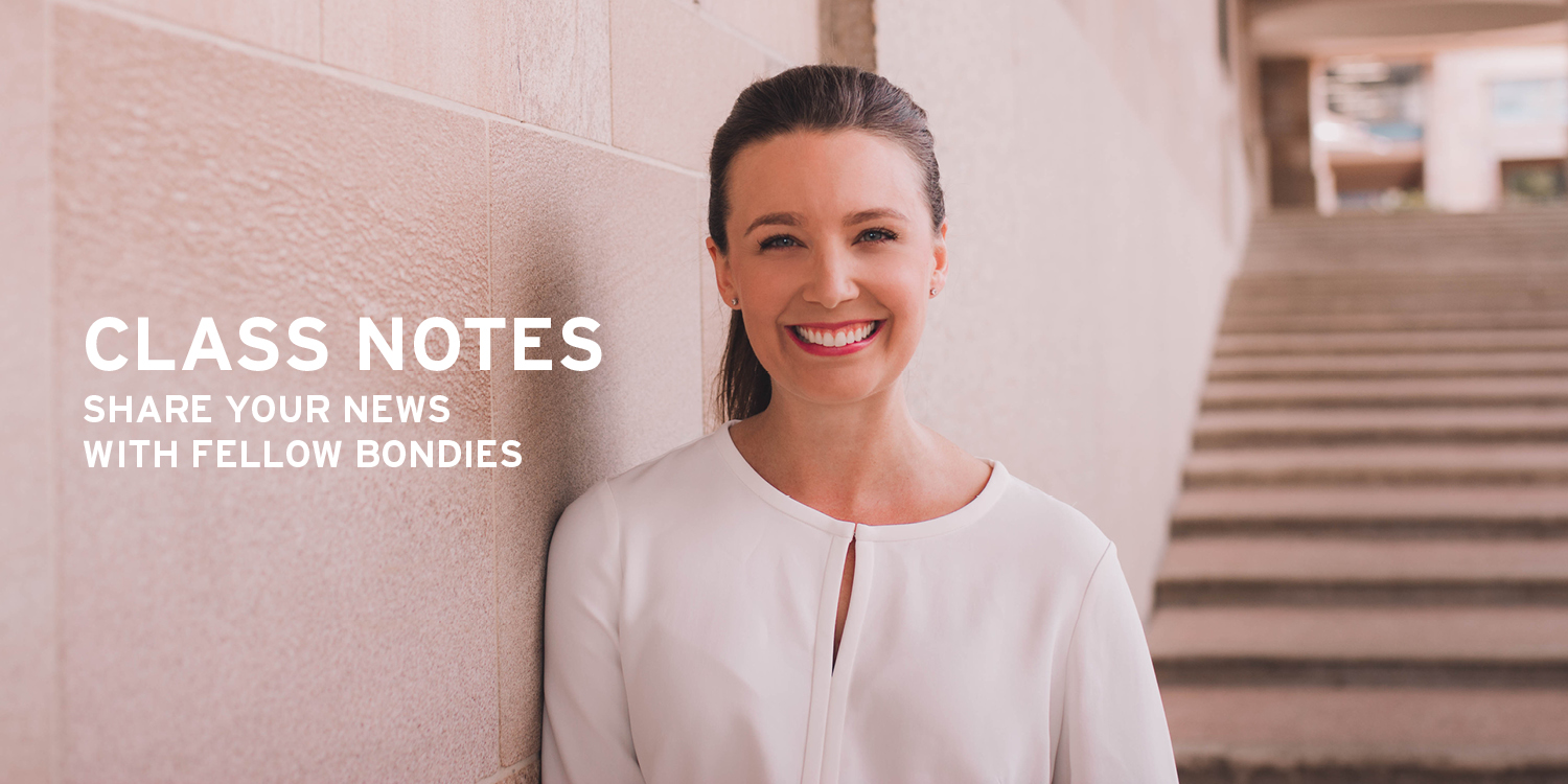 Bond University Alumni - Class Notes